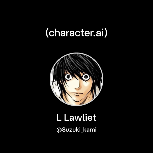 Chat with L Lawliet | character.ai | AI Chat, Reimagined–Your Words. Your World.