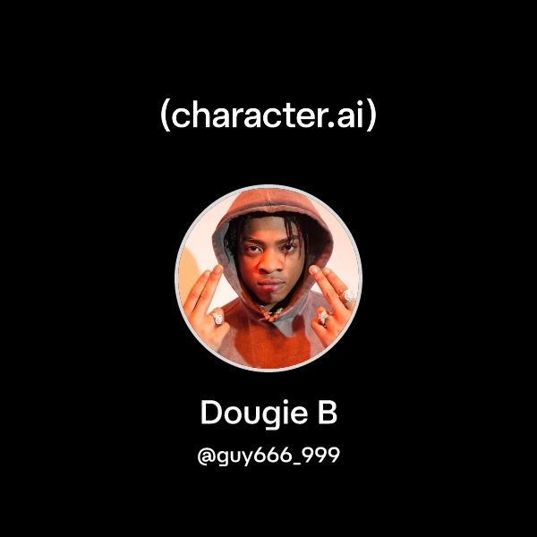 Chat with Dougie B | character.ai | AI Chat, Reimagined–Your Words ...
