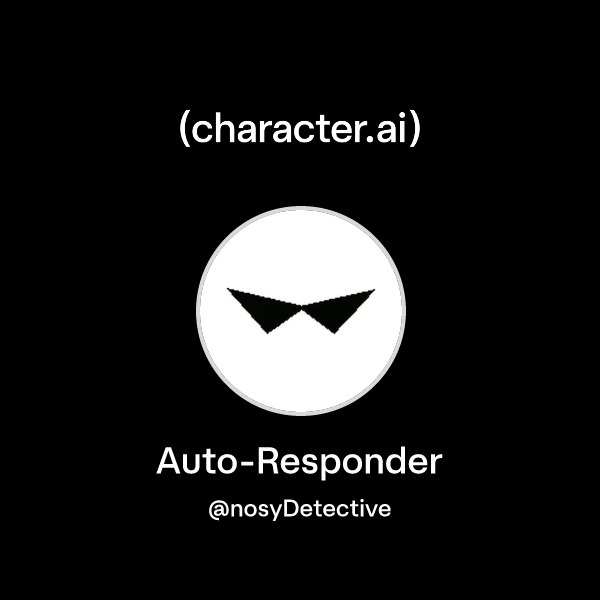 Chat with Auto-Responder | character.ai | AI Chat, Reimagined–Your ...