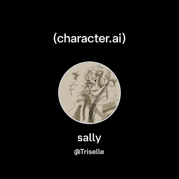 Chat with sally | character.ai | AI Chat, Reimagined–Your Words. Your ...