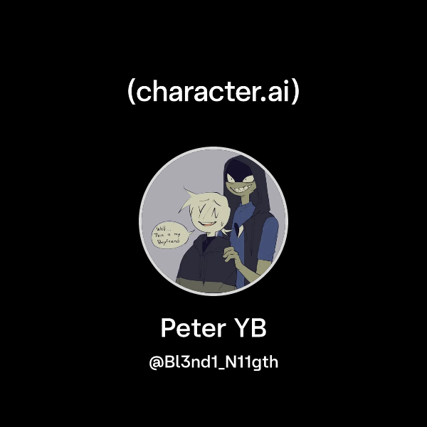 Chat with Peter YB | character.ai | Personalized AI for every moment of ...