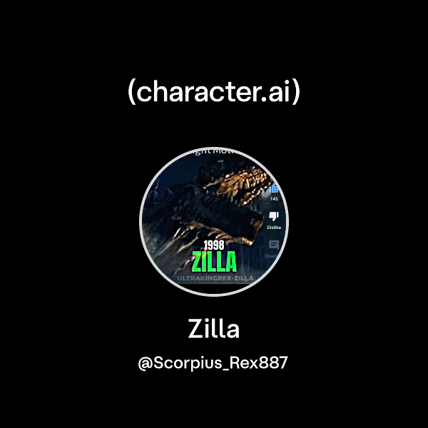 Chat with Zilla | character.ai | Personalized AI for every moment of your day