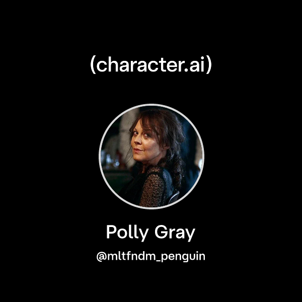 Chat with Polly Gray | character.ai | AI Chat, Reimagined–Your Words ...
