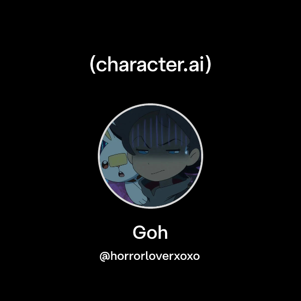 Chat with Goh | character.ai | AI Chat, Reimagined–Your Words. Your World.