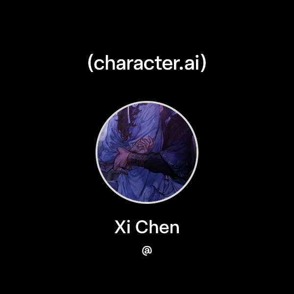 Chat with Xi Chen | character.ai | AI Chat, Reimagined–Your Words. Your ...