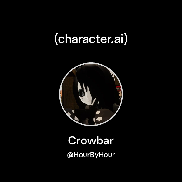 Chat with Crowbar | character.ai | Personalized AI for every moment of ...