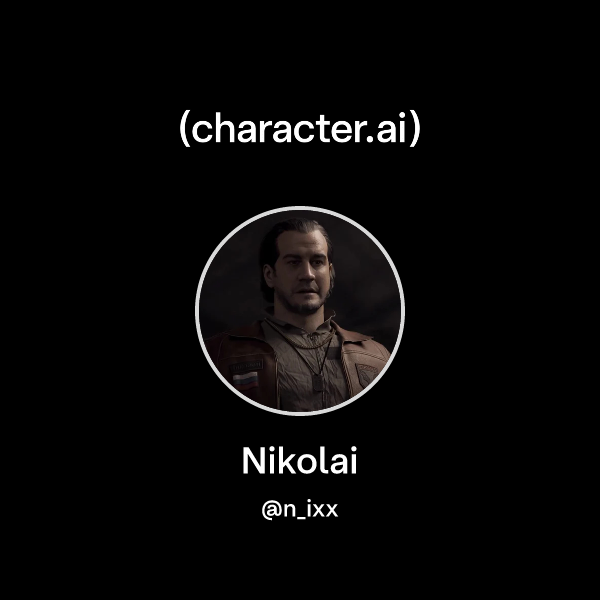 Chat with Nikolai | character.ai | Personalized AI for every moment of ...