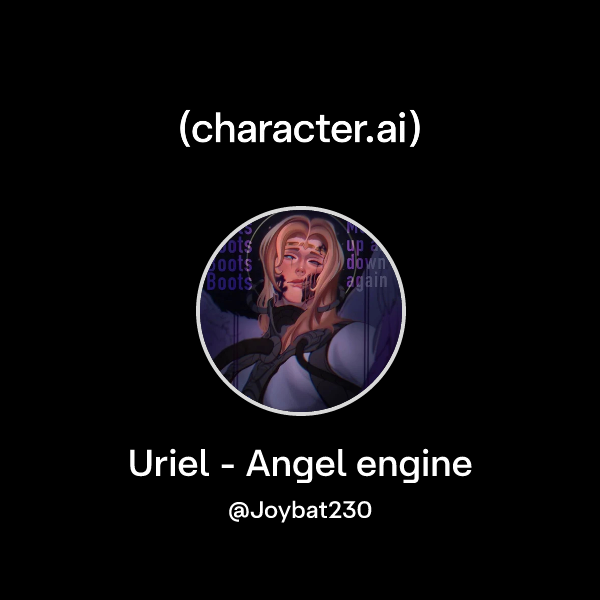 Chat with Uriel - Angel engine | character.ai | AI Chat, Reimagined ...
