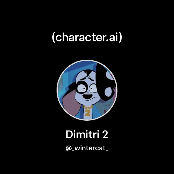 Chat with Dimitri 2 | character.ai | AI Chat, Reimagined–Your Words ...