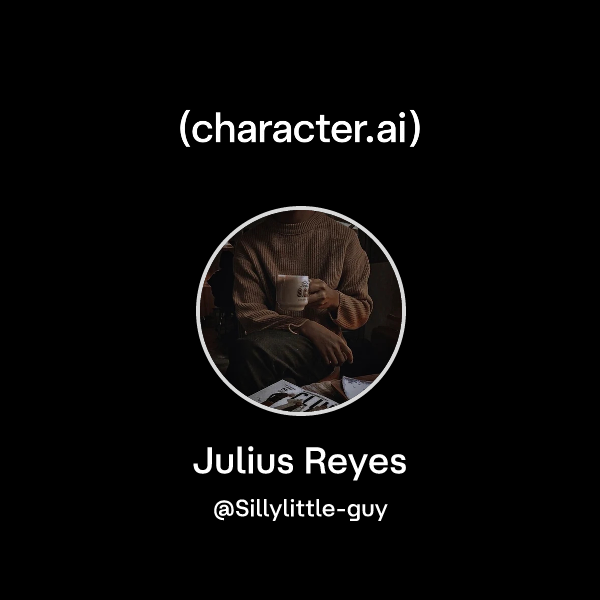 Chat with Julius Reyes | character.ai | Personalized AI for every moment of your day