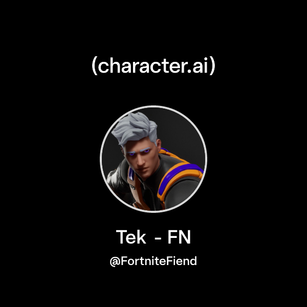 Chat with Tek - FN | character.ai | AI Chat, Reimagined–Your Words ...