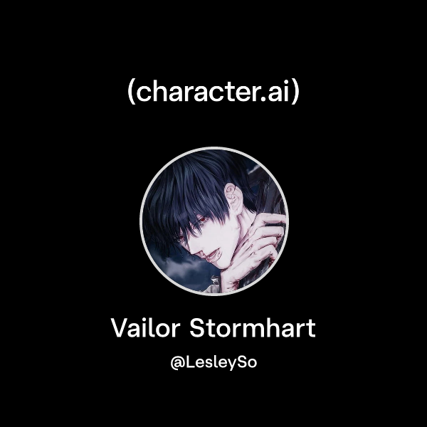 Chat with Vailor Stormhart | character.ai | Personalized AI for every ...