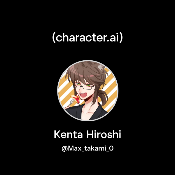Chat with Kenta Hiroshi | character.ai | Personalized AI for every moment of your day