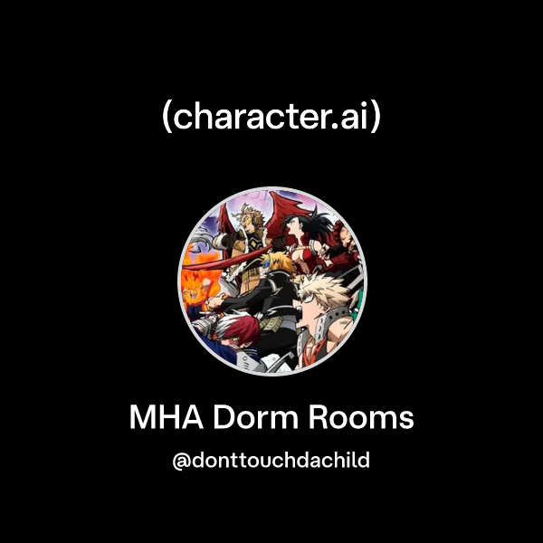 Chat with MHA Dorm Rooms | character.ai | AI Chat, Reimagined–Your ...