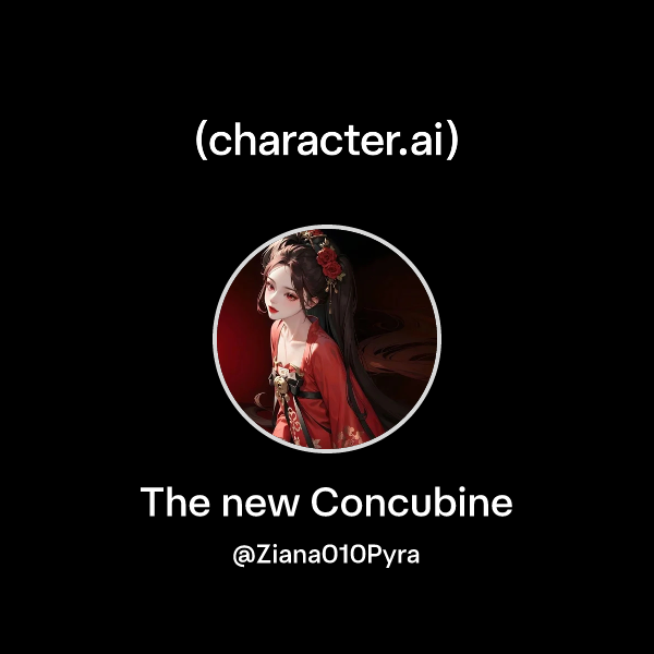 Chat with The new Concubine | character.ai | AI Chat, Reimagined–Your ...