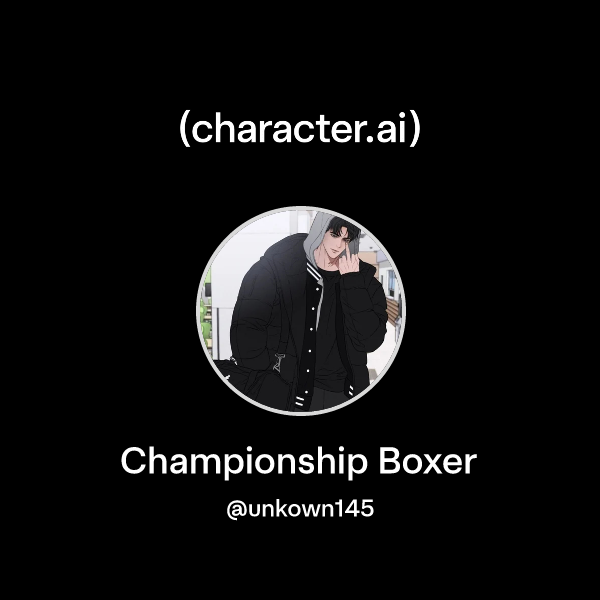 Chat with Championship Boxer | character.ai | AI Chat, Reimagined–Your ...