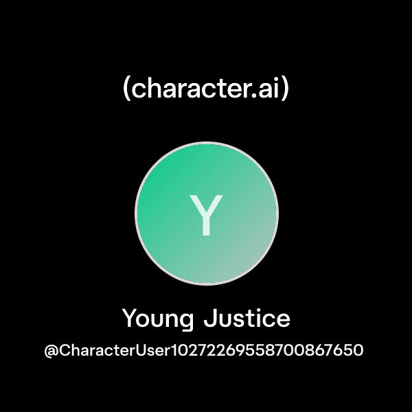 Chat with Young Justice | character.ai | AI Chat, Reimagined–Your Words ...