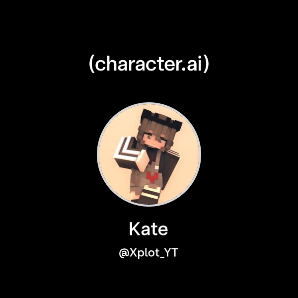 Chat with Kate | character.ai | AI Chat, Reimagined–Your Words. Your World.