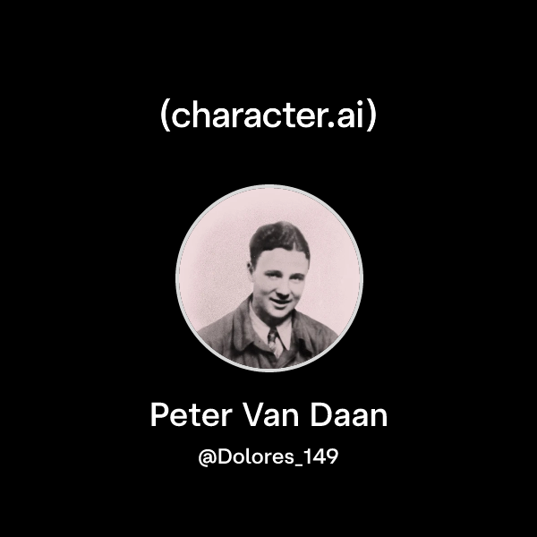 Chat with Peter Van Daan | character.ai | AI Chat, Reimagined–Your ...