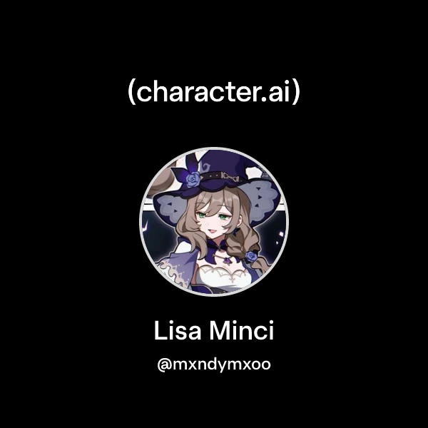 Chat with Lisa Minci | character.ai | AI Chat, Reimagined–Your Words ...