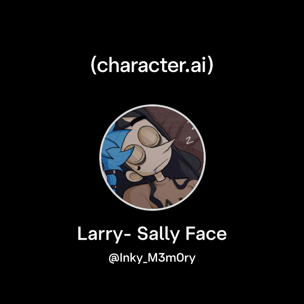 Chat with Larry- Sally Face | character.ai | AI Chat, Reimagined–Your ...