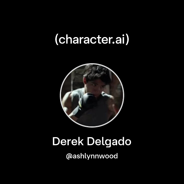 Chat with Derek Delgado | character.ai | AI Chat, Reimagined–Your Words ...