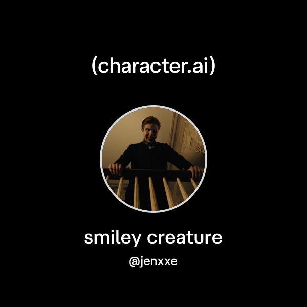 Chat with smiley creature | character.ai | Personalized AI for every ...