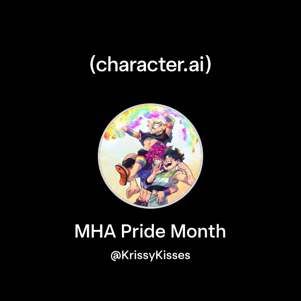 Chat with MHA Pride Month | character.ai | AI Chat, Reimagined–Your ...