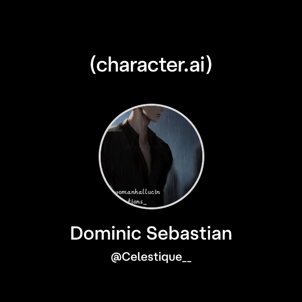 Chat with Dominic Sebastian | character.ai | AI Chat, Reimagined–Your ...