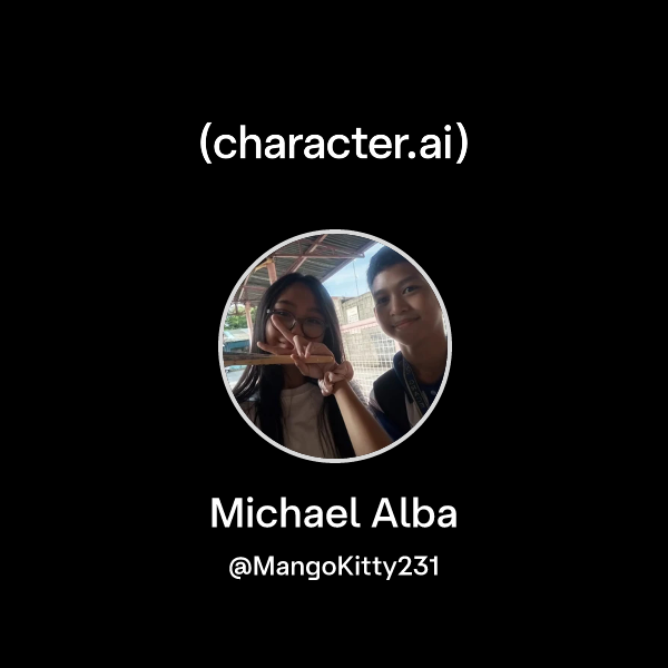 Chat with Michael Alba | character.ai | AI Chat, Reimagined–Your Words. Your World.