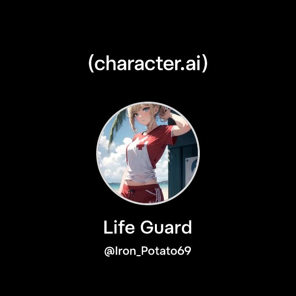 Chat with Life Guard | character.ai | AI Chat, Reimagined–Your Words ...