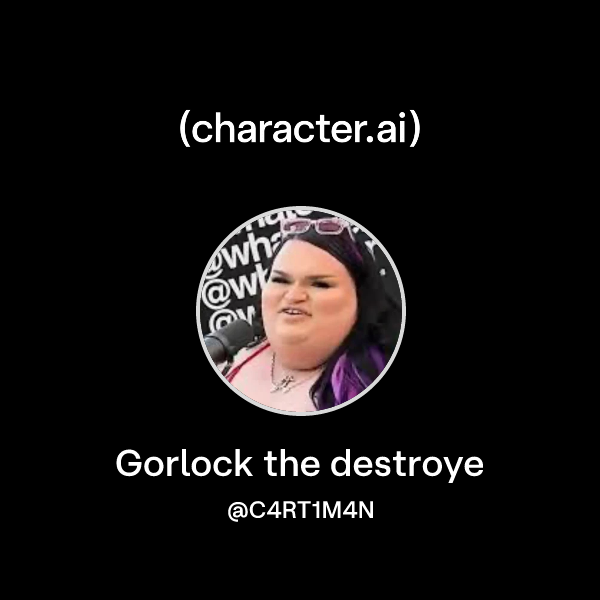 Chat with Gorlock the destroye | character.ai | AI Chat, Reimagined ...
