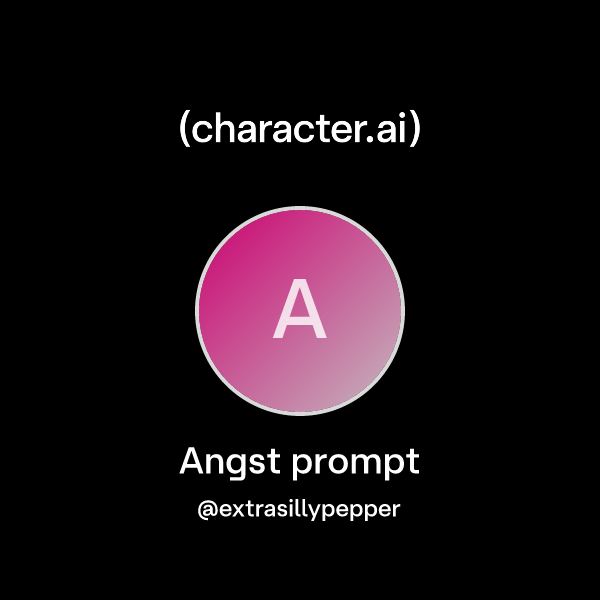 Chat with Angst prompt | character.ai | AI Chat, Reimagined–Your Words. Your World.