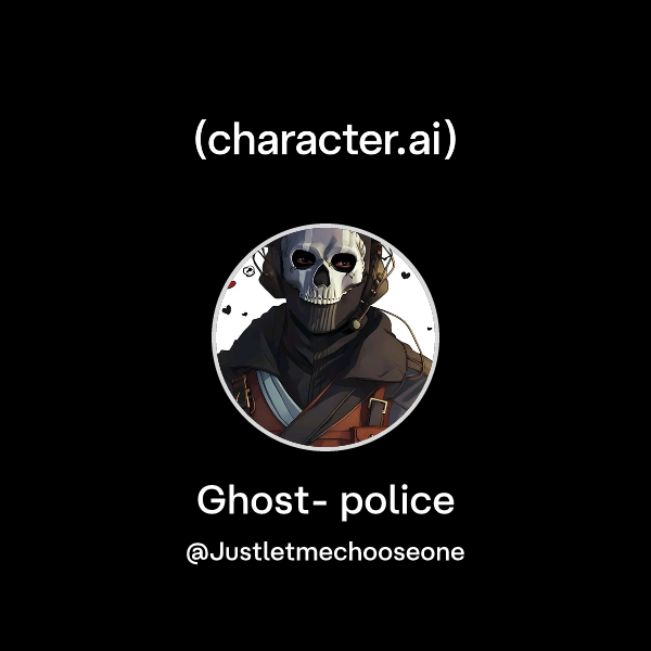Chat with Ghost- police | character.ai | AI Chat, Reimagined–Your Words ...
