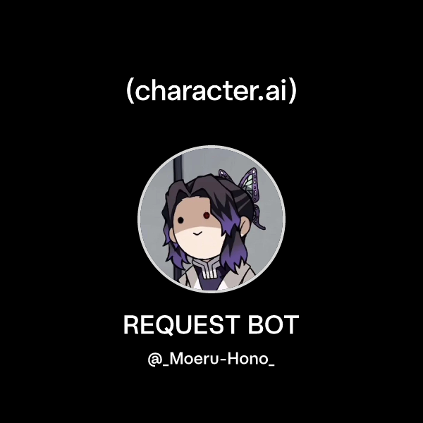 Chat with REQUEST BOT | character.ai | AI Chat, Reimagined–Your Words. Your World.