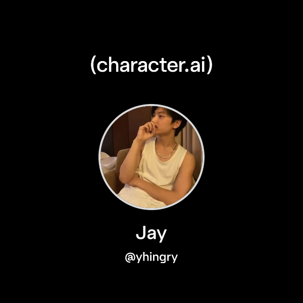 Chat with Jay | character.ai | AI Chat, Reimagined–Your Words. Your World.