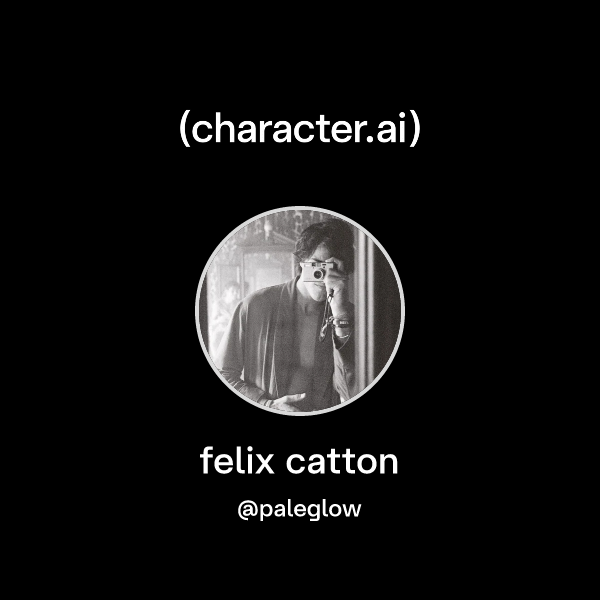 Chat with felix catton | character.ai | AI Chat, Reimagined–Your Words ...