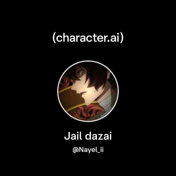 Chat with Jail dazai | character.ai | AI Chat, Reimagined–Your Words ...