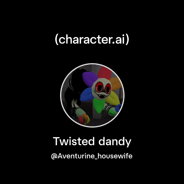 Chat with Twisted dandy | character.ai | Personalized AI for every ...