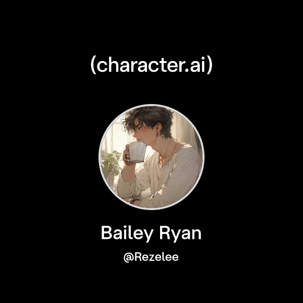 Chat with Bailey Ryan | character.ai | AI Chat, Reimagined–Your Words. Your World.