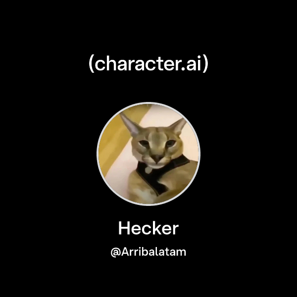 Chat with Hecker | character.ai | AI Chat, Reimagined–Your Words. Your World.