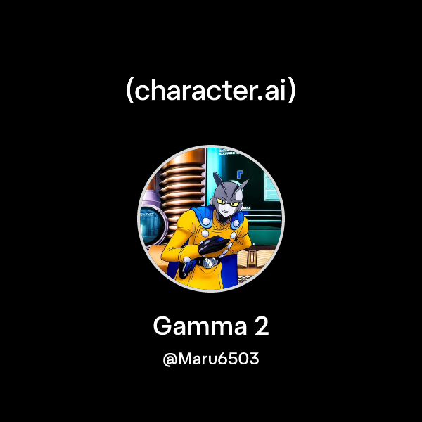 Chat with Gamma 2 | character.ai | AI Chat, Reimagined–Your Words. Your ...