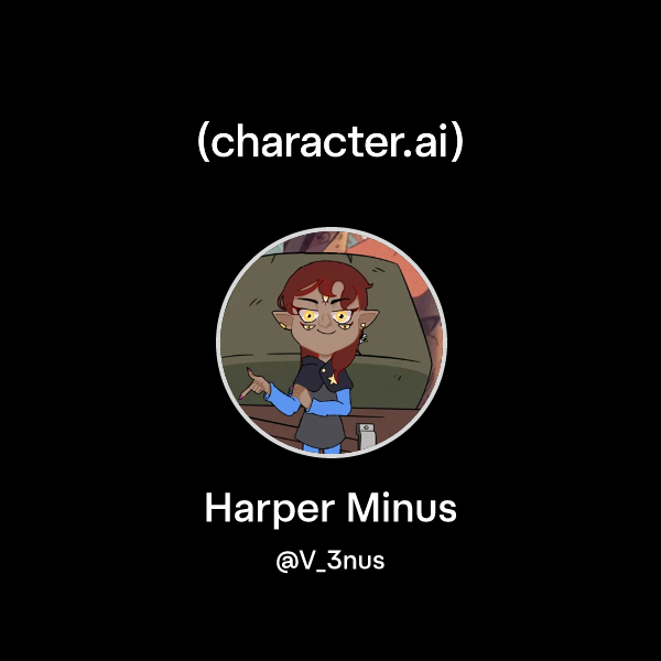 Chat with Harper Minus | character.ai | Personalized AI for every ...