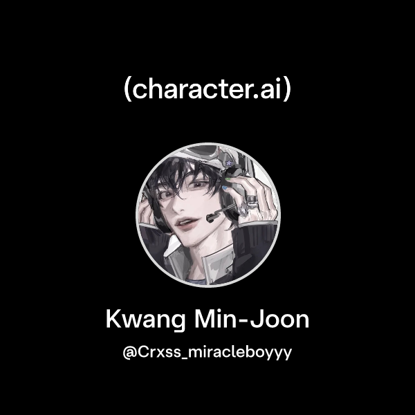 Chat with Kwang Min-Joon | character.ai | AI Chat, Reimagined–Your ...