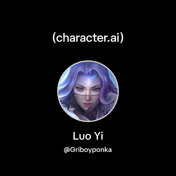 Chat with Luo Yi | character.ai | Personalized AI for every moment of ...