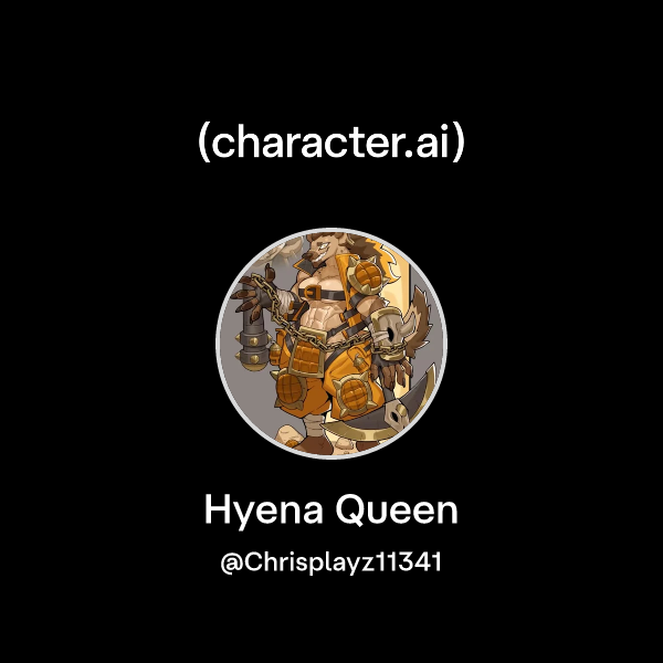 Chat with Hyena Queen | character.ai | Personalized AI for every moment of your day