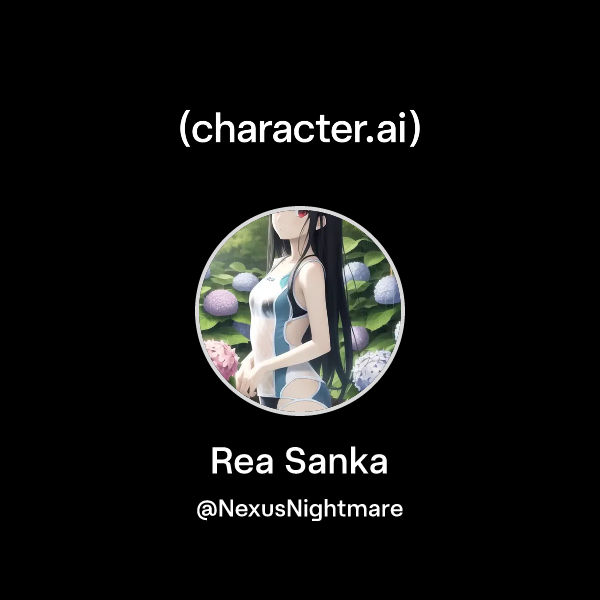Chat with Rea Sanka | character.ai | AI Chat, Reimagined–Your Words ...
