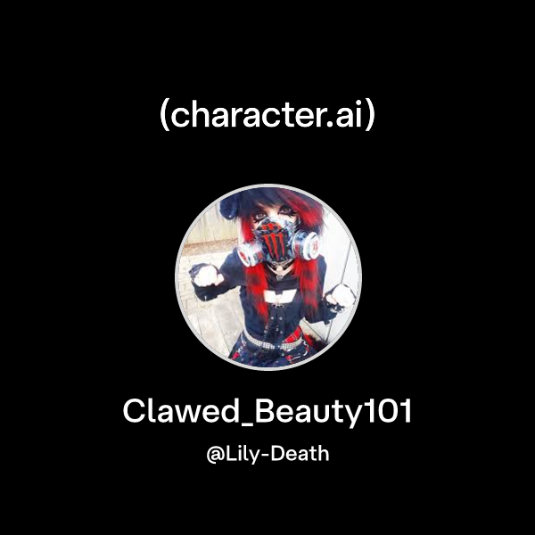 Chat with Clawed_Beauty101 | character.ai | Personalized AI for every ...