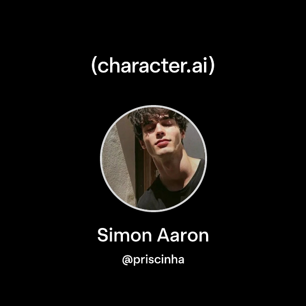 Chat with Simon Aaron | character.ai | Personalized AI for every moment ...