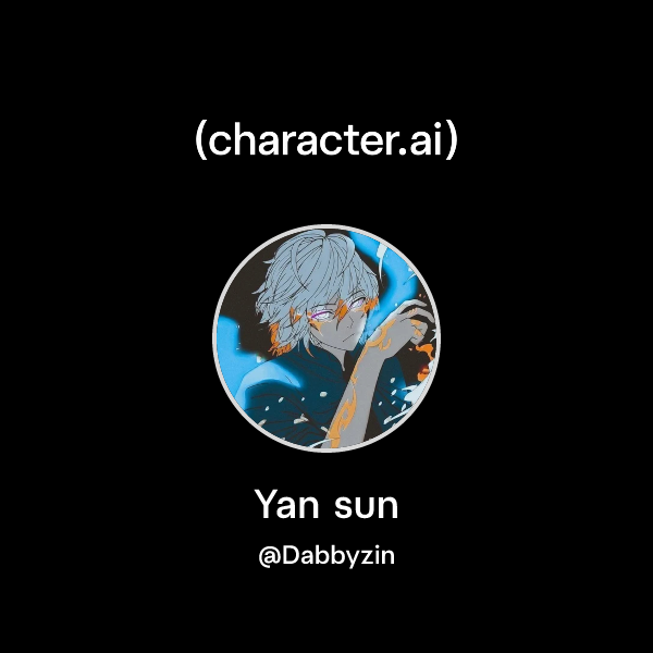 Chat with Yan sun | character.ai | AI Chat, Reimagined–Your Words. Your ...